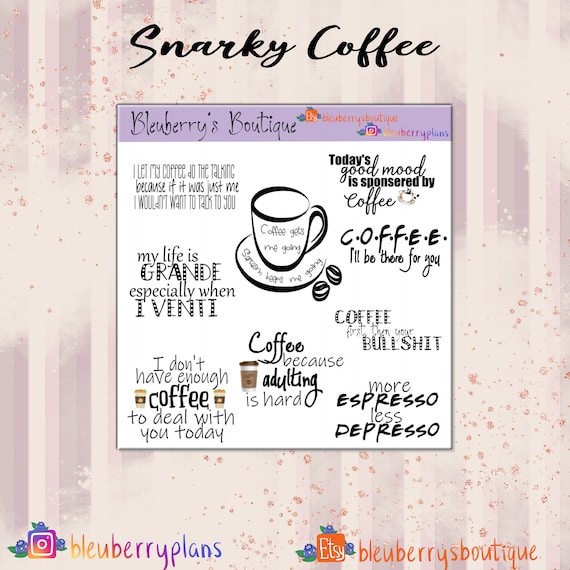 Snarky Coffee Snarky Quotes Script Stickers Planner | Etsy