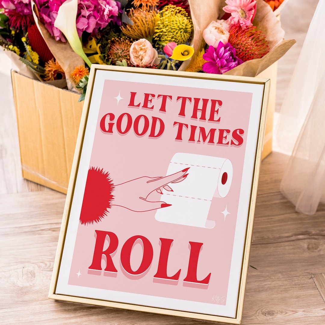 Let the Good Times Roll Print | Bathroom Art Print | Aesthetic Bathroom ...