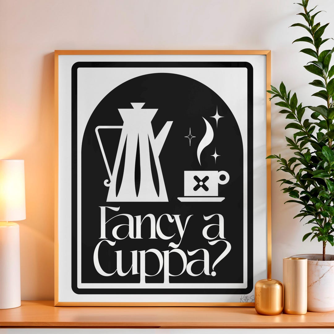 Fancy a Cuppa Black & White Kitchen Wall Art Northern Saying Art ...