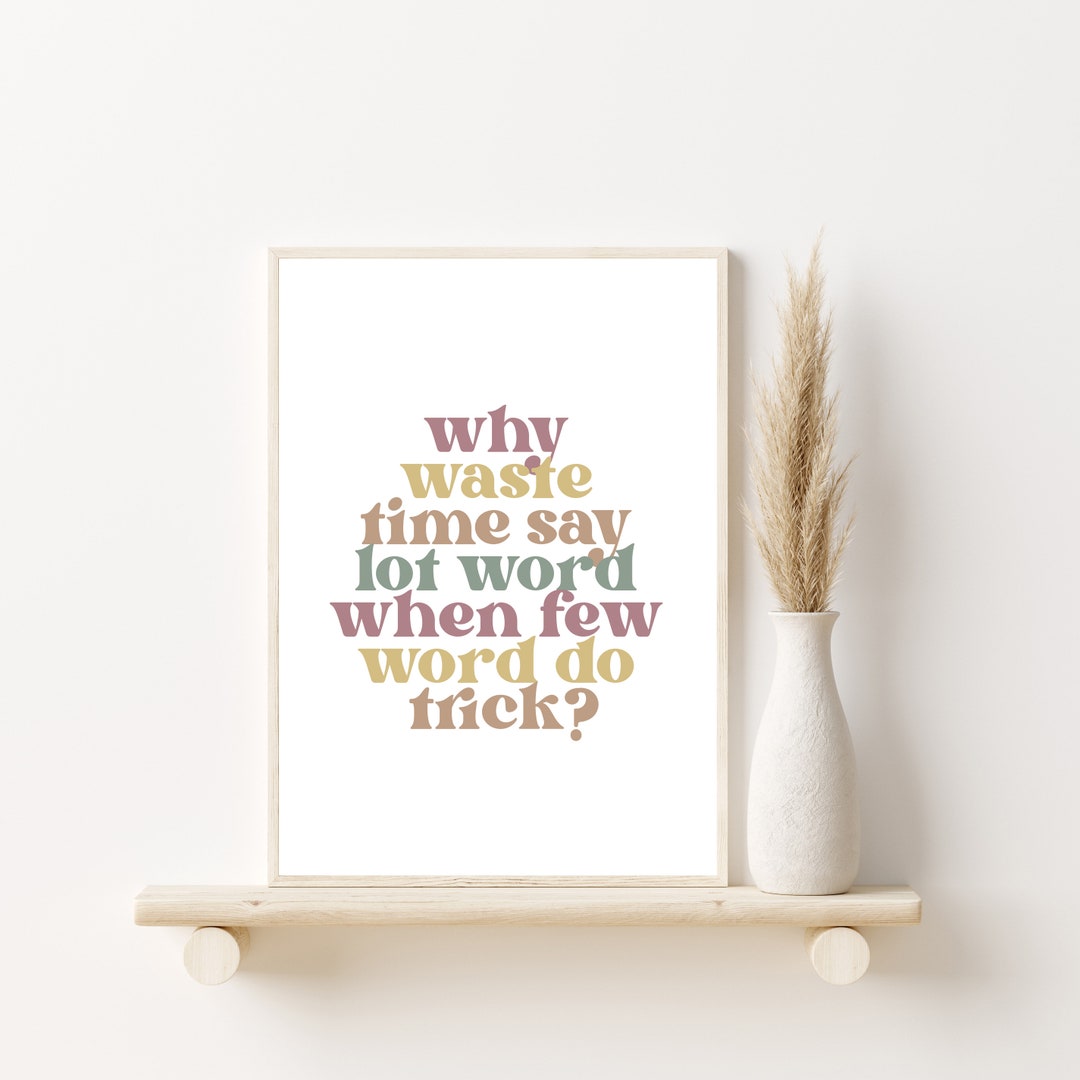 The Office Kevin Malone Why Waste Time Say Lot Word When Few Word Do ...