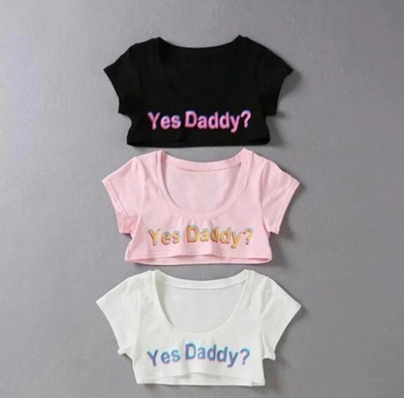 Yes Daddy Crop Top Vest Clubbing Sexy T Shirt Party Lover Etsy