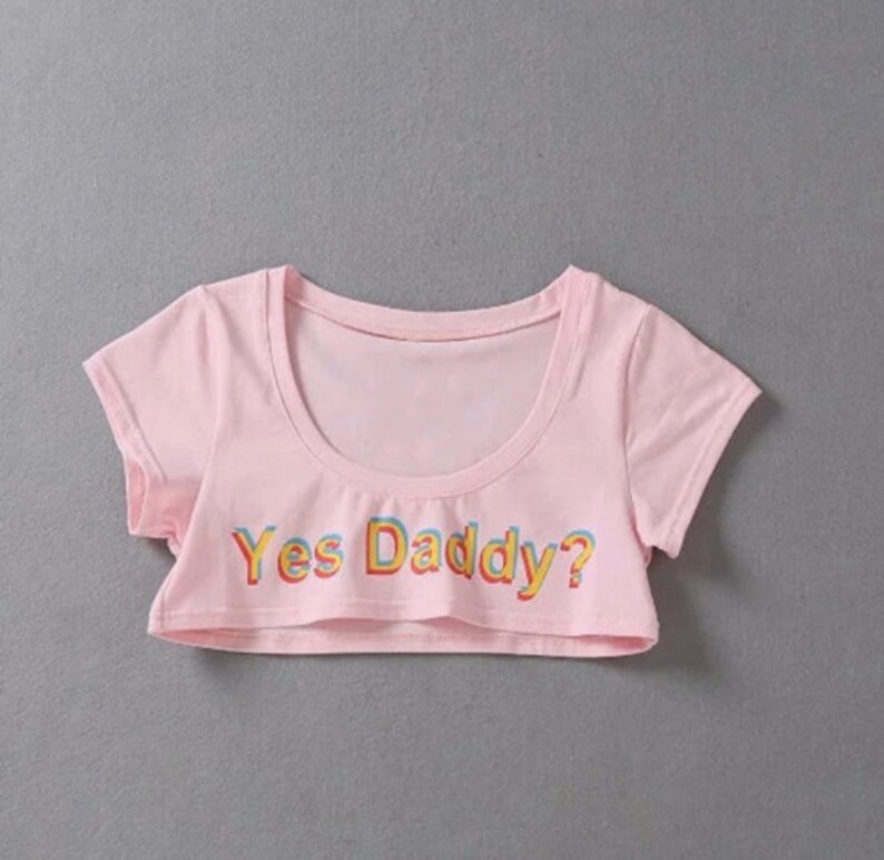 Yes Daddy Crop Top Vest Clubbing Sexy T Shirt Party Lover Etsy