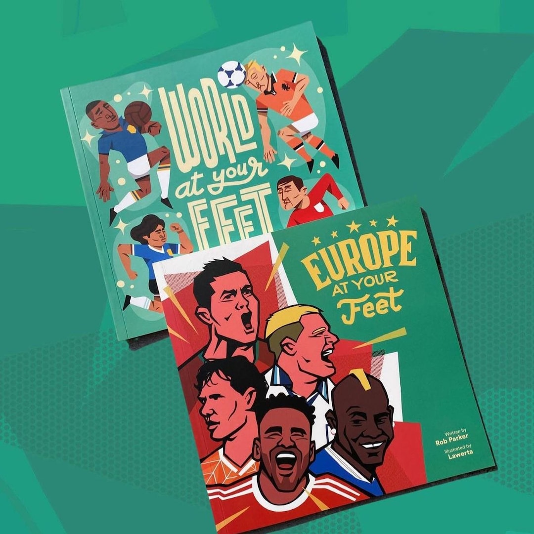 2 Football Picture Books | World at Your Feet & Europe at Your Feet ...