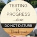Set of 6 Printable Testing in Progress Basic Signs - Teacher Signs, ACT ...