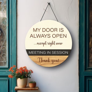 My Door is Always Open Except Right Now, Office Door Sign Hanger ...