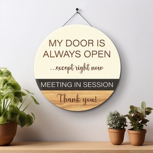 My Door is Always Open Except Right Now, Office Door Sign Hanger ...