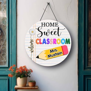 Teacher Door Sign, Home Sweet Classroom Hanger, Personalized Teacher ...