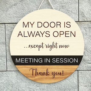 My Door is Always Open Except Right Now, Office Door Sign Hanger ...