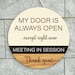 My Door is Always Open Except Right Now, Office Door Sign Hanger ...