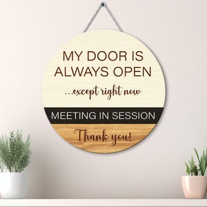 My Door is Always Open Except Right Now, Office Door Sign Hanger ...