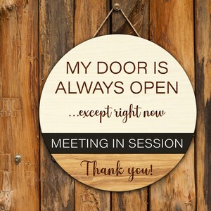 My Door is Always Open Except Right Now, Office Door Sign Hanger ...