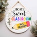 Teacher Door Sign, Home Sweet Classroom Hanger, Personalized Teacher ...