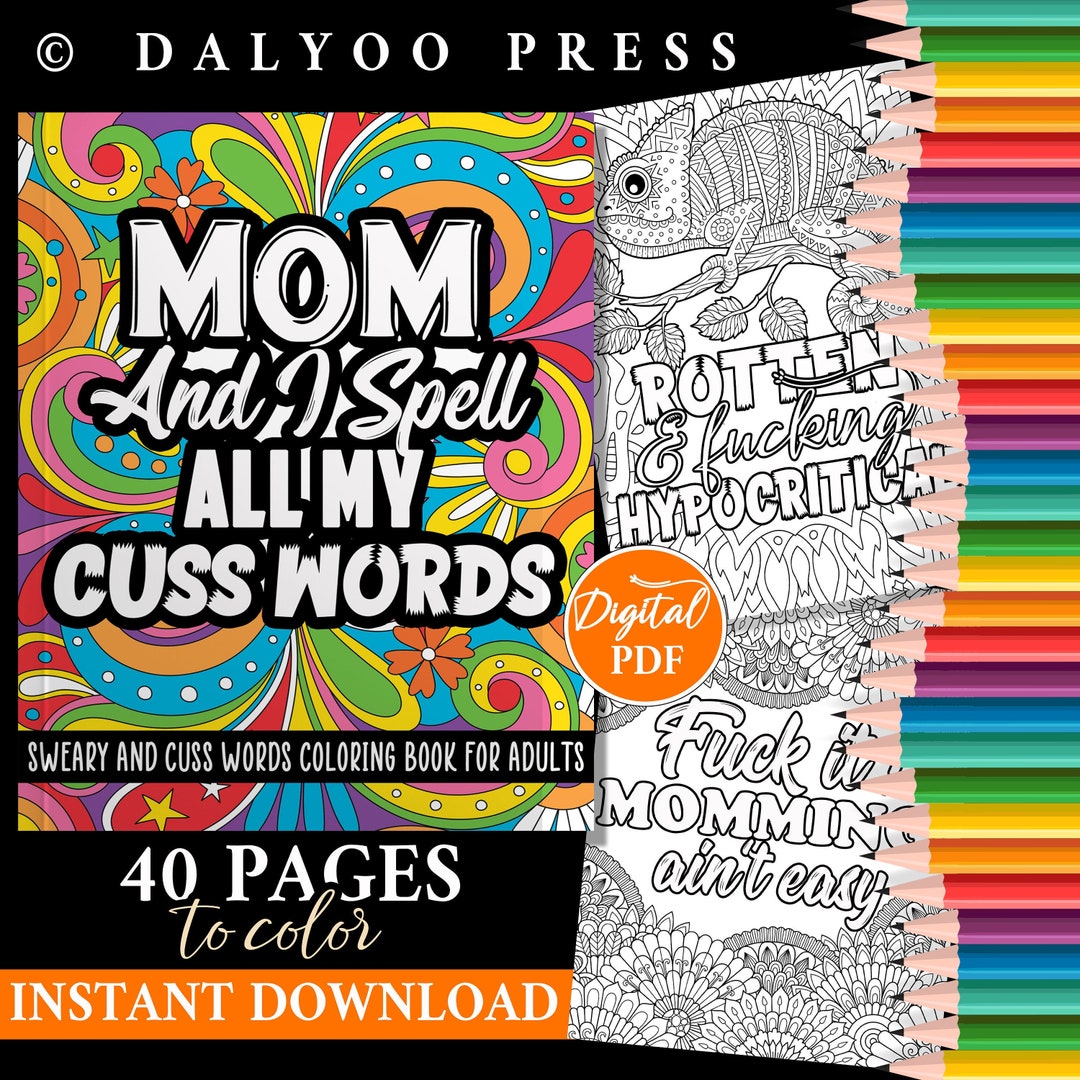 Cuss Words Coloring Book for Moms, Sweary Coloring Pages, Vulgar ...