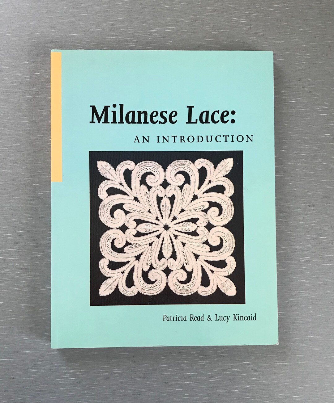 Bobbin Lace Book 95.00 Milanese Lace an Introduction by Read & Kincaid ...