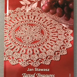 Tatting Books by Jan Stawasz 29.50 Each - Tatted Treasures or Tatting ...