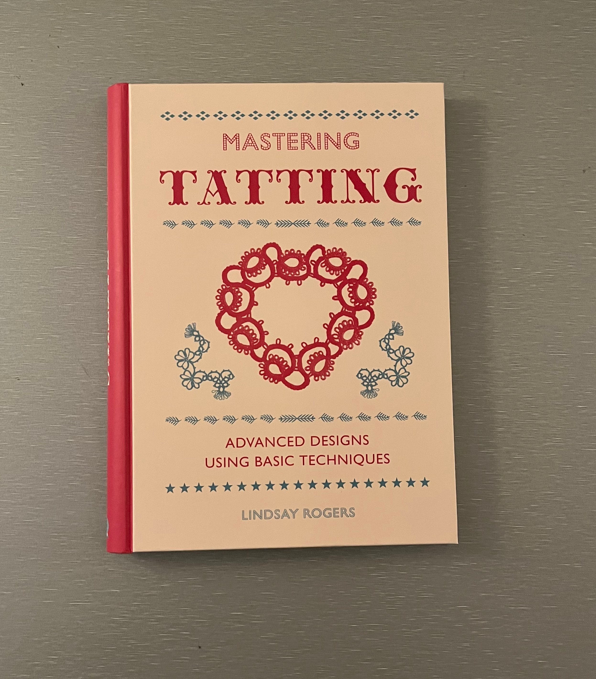 Tatting Books 19.50 Mastering Tatting by Lindsay Rogers | Etsy