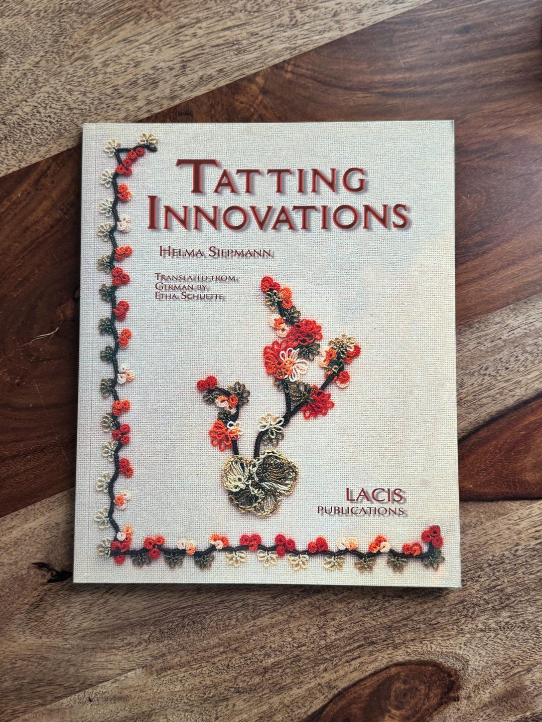 Tatting Pattern Book 21.50 Ea, Tatting Innovations by Helma Siepmann ...
