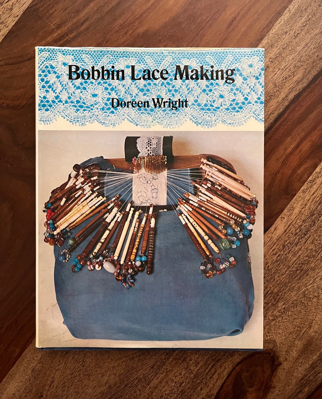 Bobbin Lace Making by Doreen Wright 15.00 - Includes Basic Elements, Instructions and a Variety ...