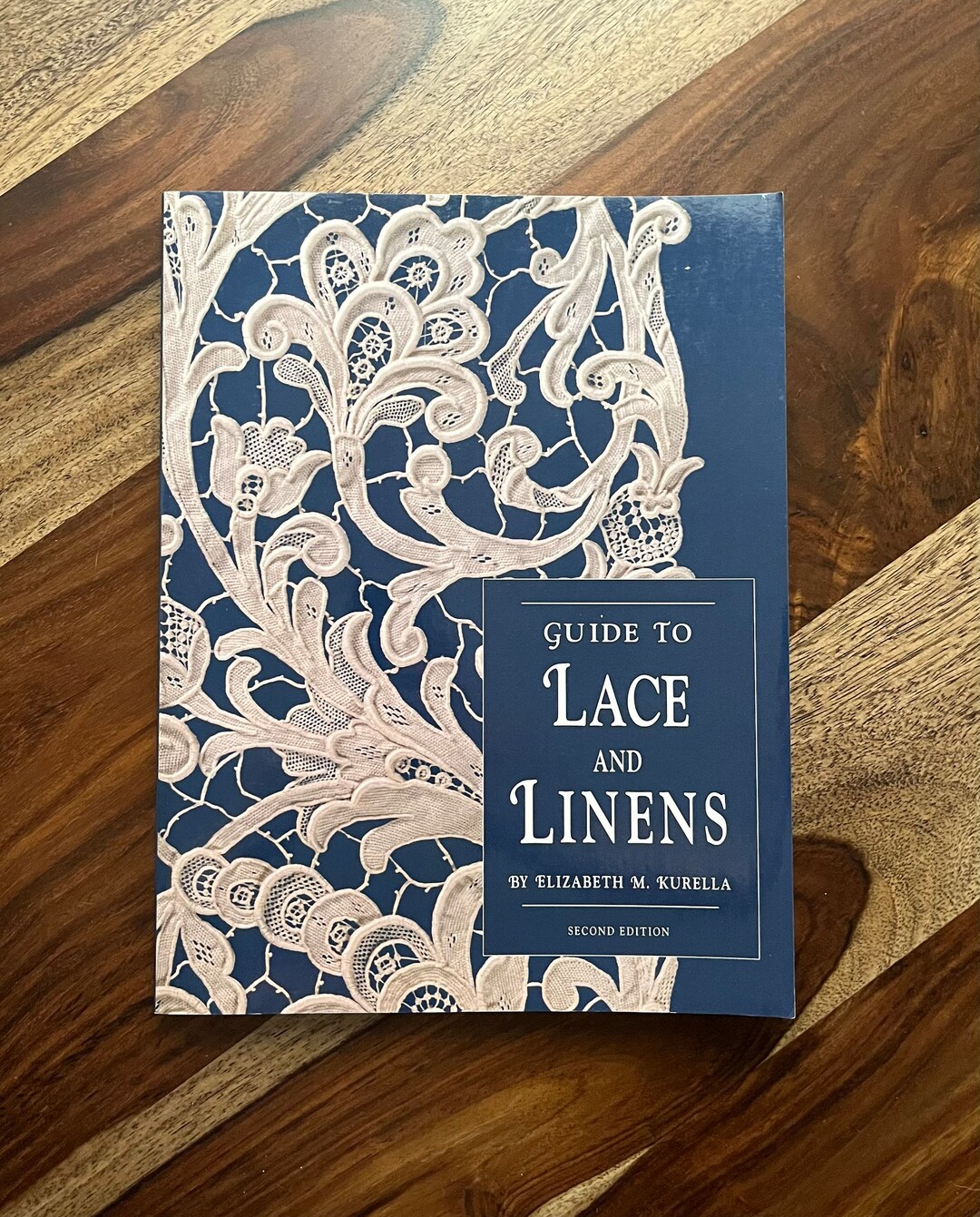 Guide to Lace and Linens Elizabeth M Kurella - Book Does Not Contain ...