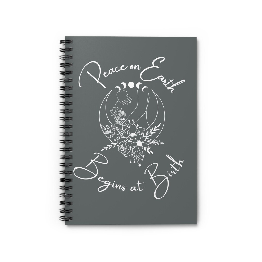 Peace on Earth Begins at Birth- Notebook for Doulas, Midwives, Birth ...