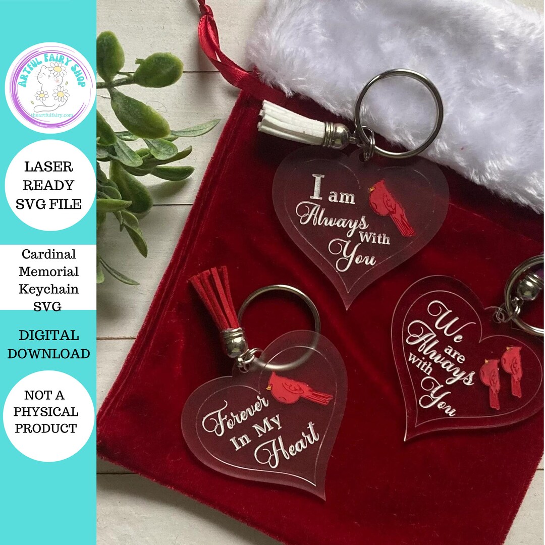 Cardinal Memorial Heart Keychain SVG, I Am Always With You, We Are ...