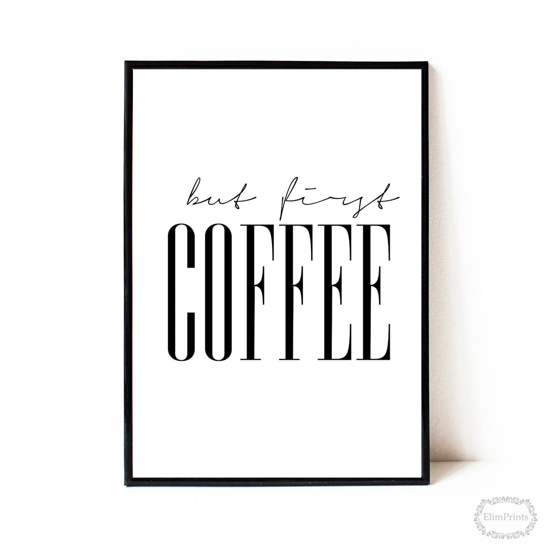 But First Coffee Print Printable Wall Art Printable Wall - Etsy