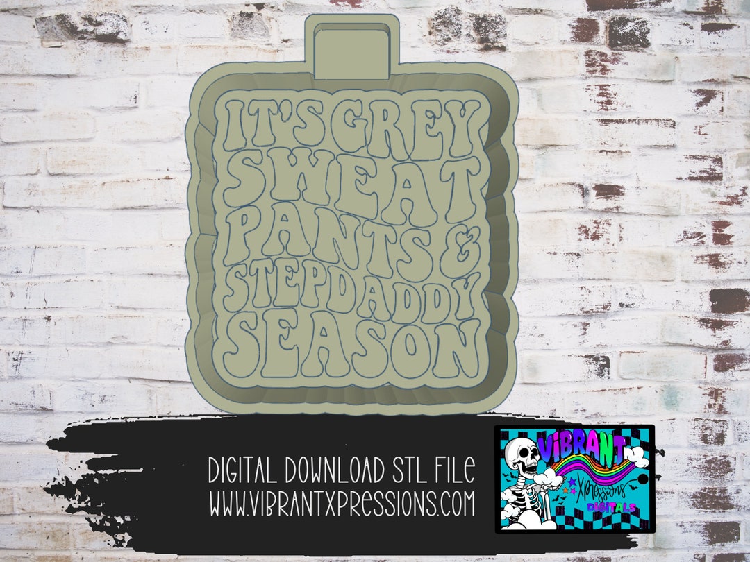 Grey Sweatpants And Step Daddy Season Mold Housing Mold Maker Stl File