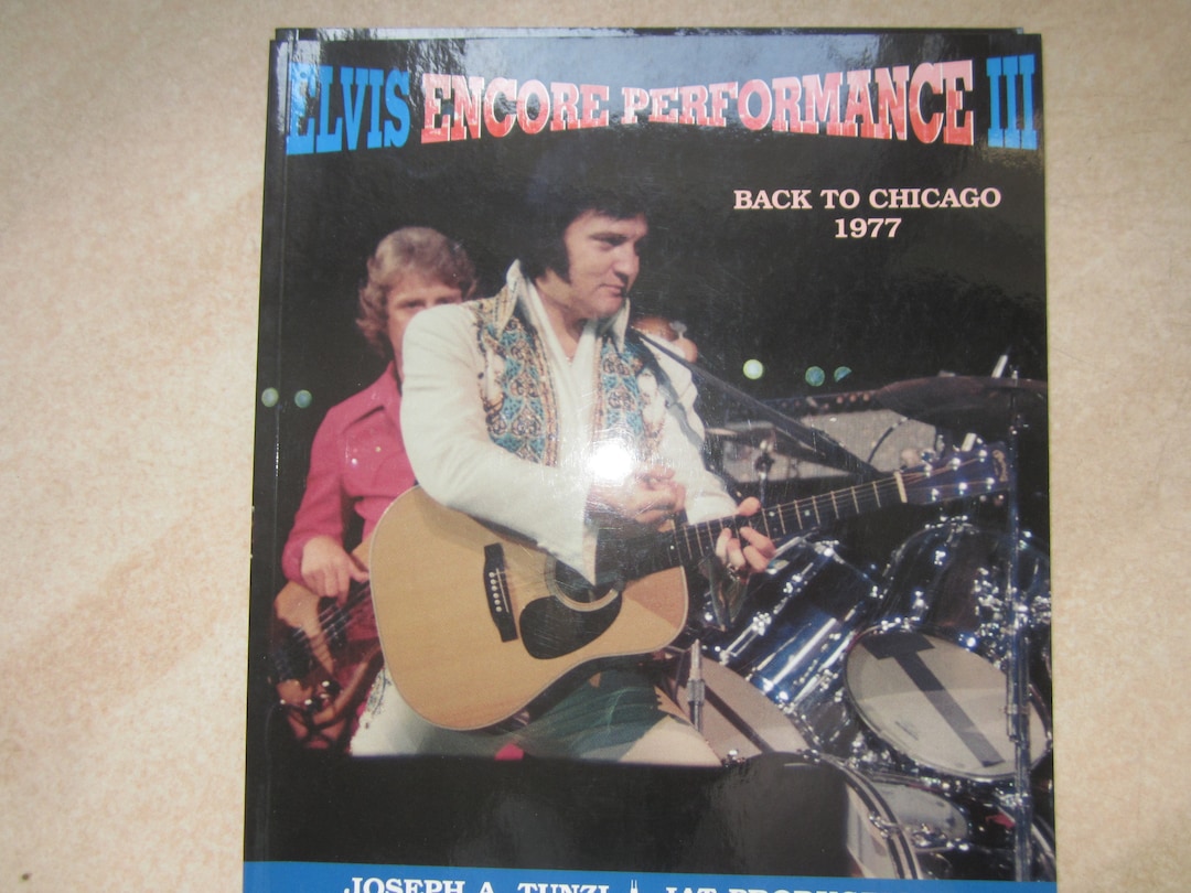 Elvis Encore Performance III Back to Chicago 1977 Joseph A. - Etsy