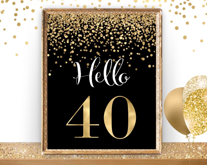 Printable 40th Birthday Signs Pack Hello 40 Cheers to 40 - Etsy
