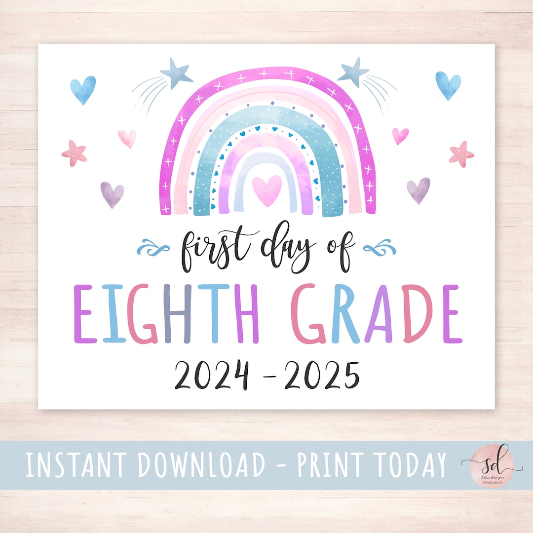 First Day Of 8th Grade Sign, Back to School, Eighth Grade Sign, Rainbow ...