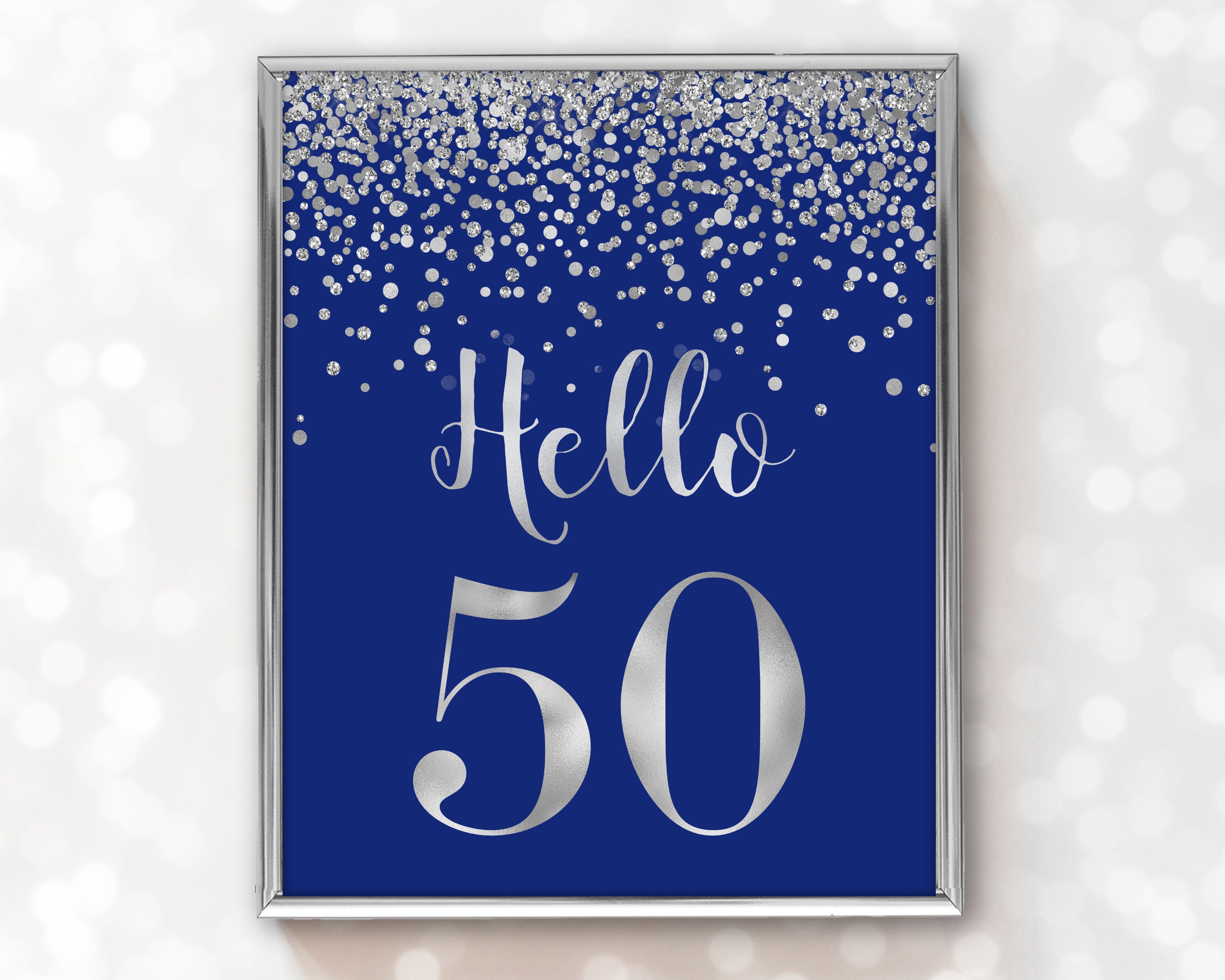 Printable 50th Birthday Signs Pack Blue Royal Silver Hello - Etsy Australia