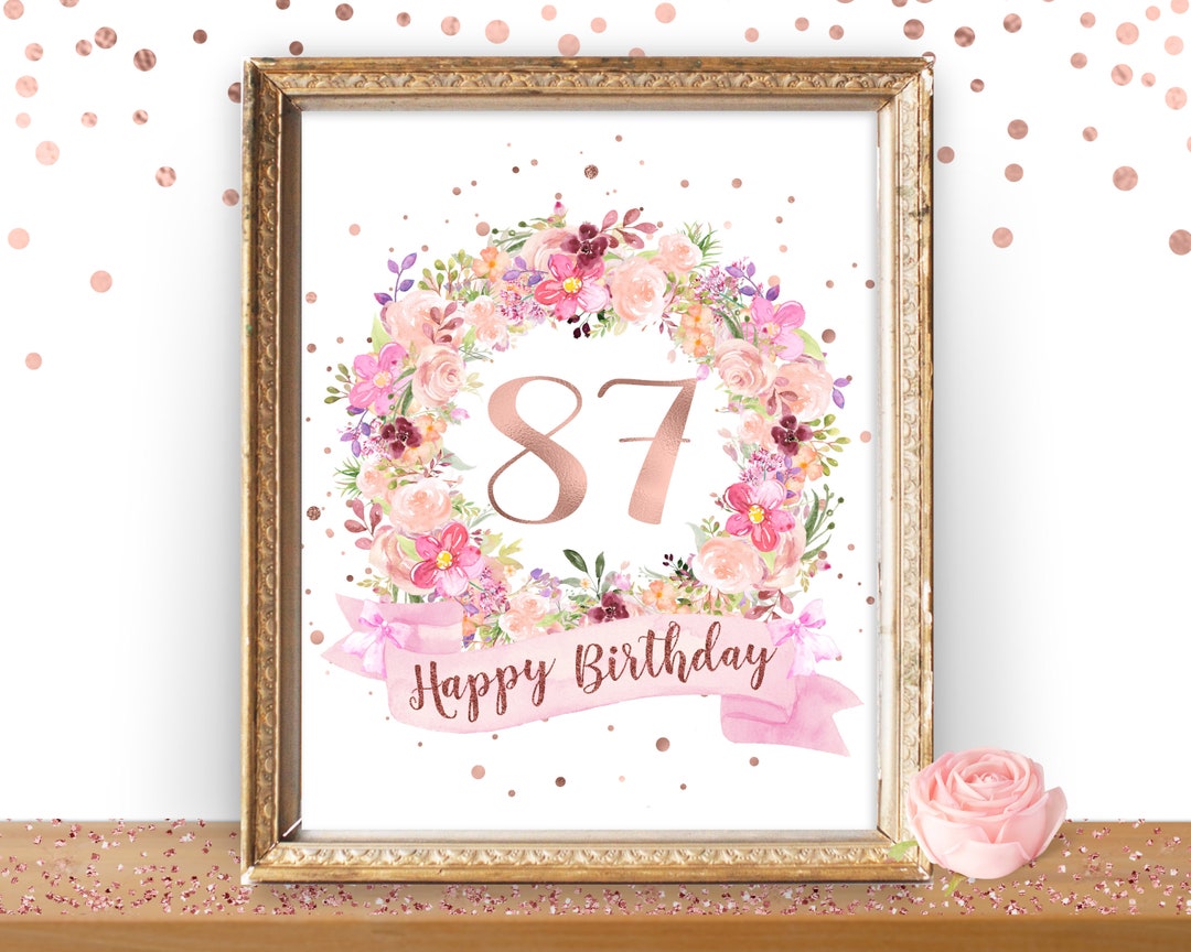 87th Birthday Sign, Happy 87th Birthday, Floral Birthday Decor, 87th ... 87th Birthday Sign, Happy 87th Birthday, Floral Birthday Decor, 87th ...