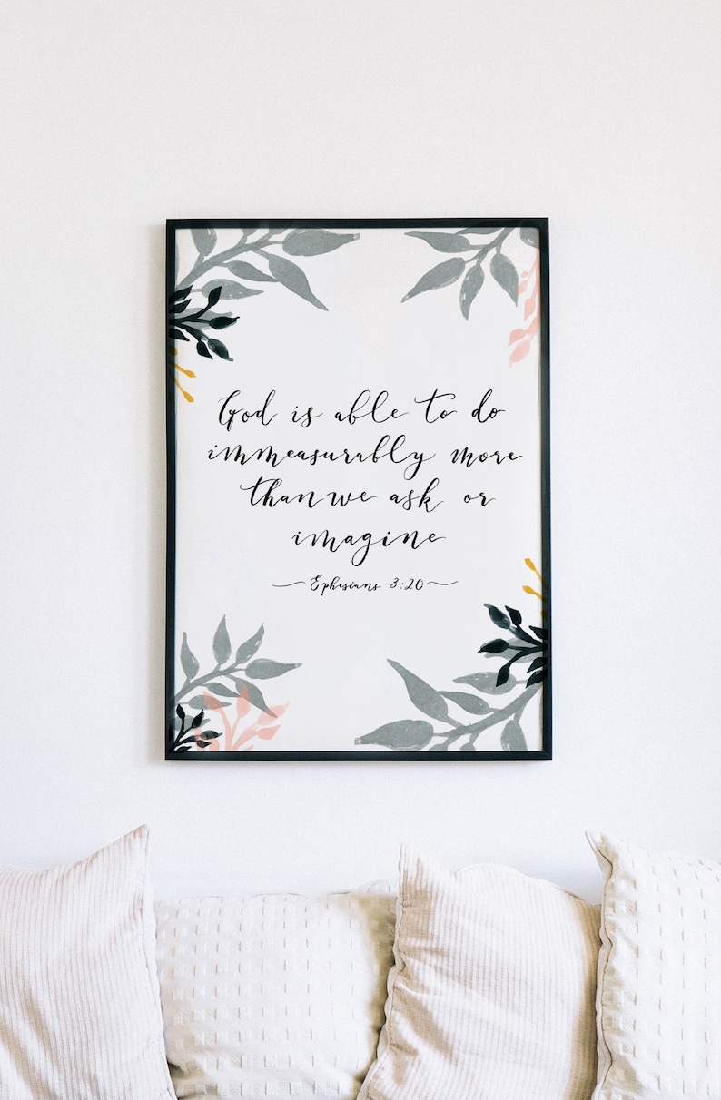 God is Able to Do Immeasurably More Bible Verse Print, Scripture Print ...