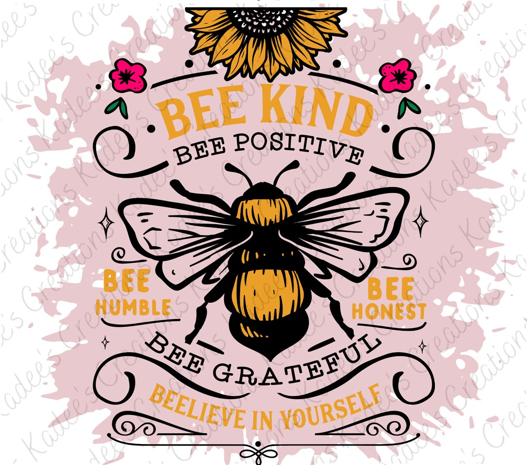 DIGITAL DOWNLOAND- PNG- Bee Kind, Bee Positive, Bee Humble, Bee Honest ...