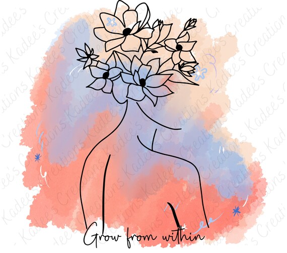 DIGITAL DOWNLOAND PNG Grow From Within Body Flowers - Etsy