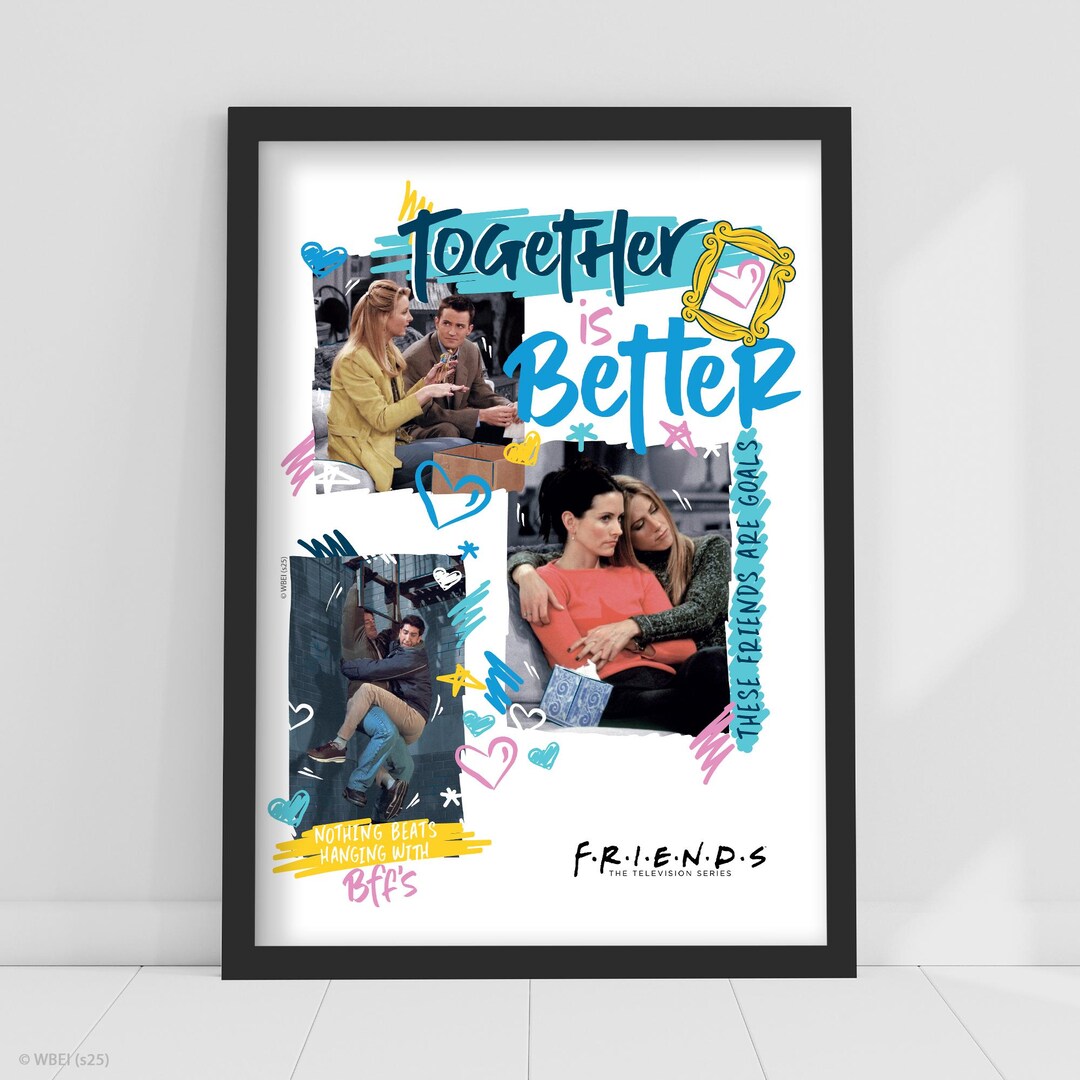 Friends™ Print – Together is Better Poster Wall Art - Etsy