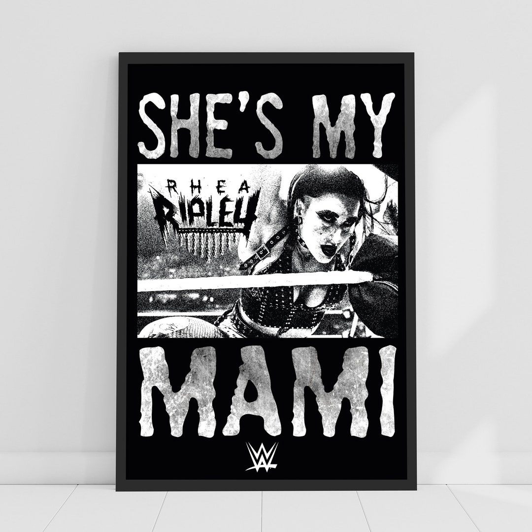 WWE Print - Rhea Ripley Shes My Mami Poster Wrestling Wall Art - Etsy