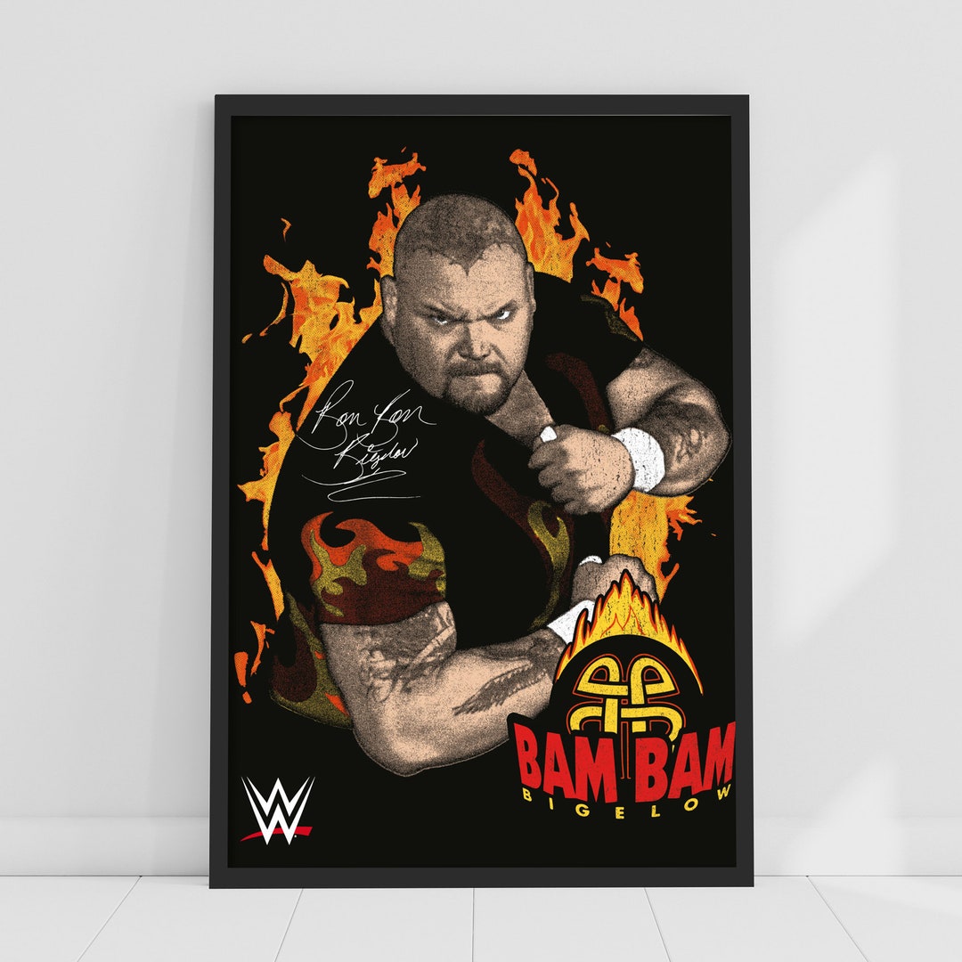 WWE Print - Bam Bam Bigelow Flames Poster Wrestling Wall Art - Etsy
