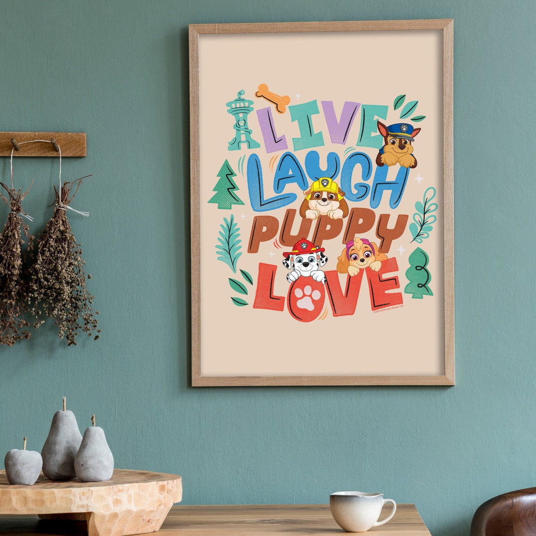 Paw Patrol Print - Live Laugh Puppy Love Poster Wall Art - Etsy