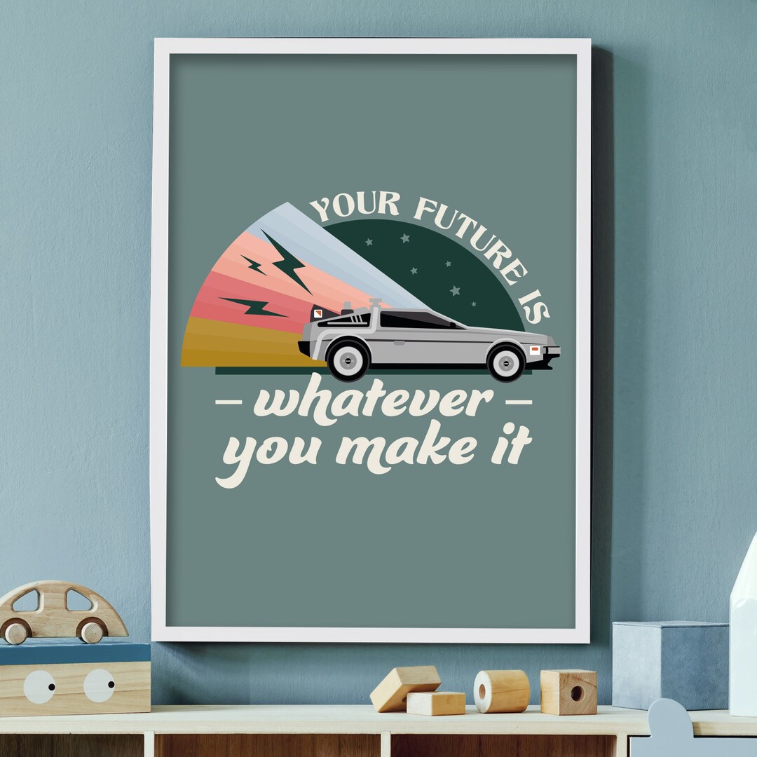 Back to the Future Print - Whatever You Make It Poster Art - Etsy