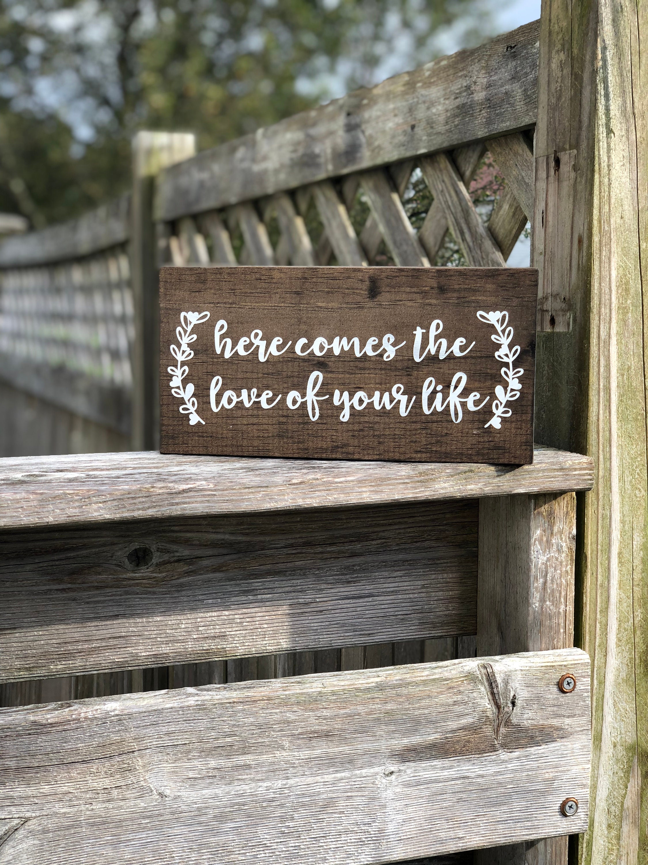 Here Comes the Love of Your Life Sign | Wedding Signs | Rustic Wedding ...