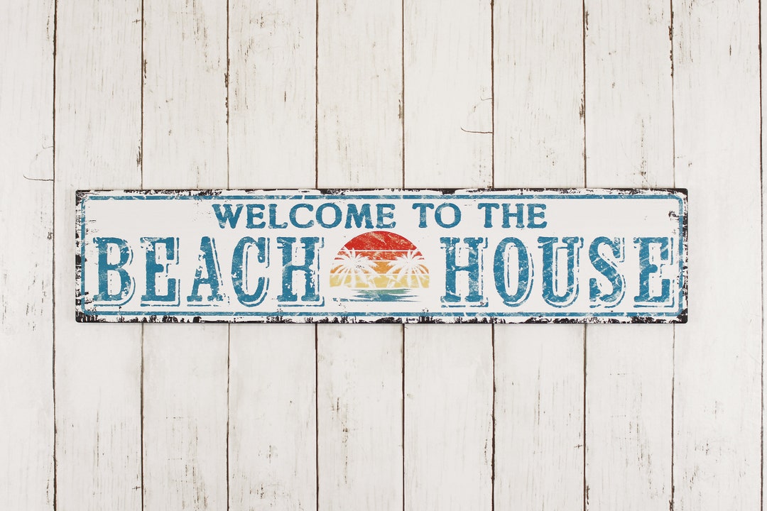Welcome to the Beach House Sign, Customized for You, Beach House Sign ...