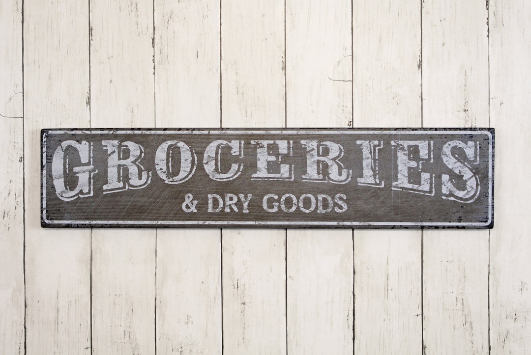 Groceries & Dry Good Distressed Sign, Vintage Kitchen Sign, Kitchen ...