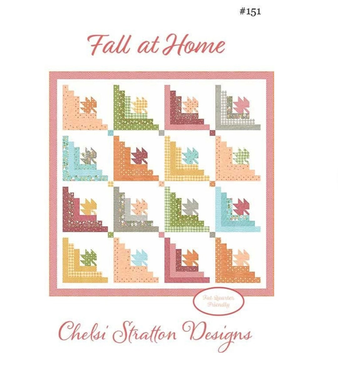 Fall at Home, Chelsi Stratton Designs, Pattern, 79x79, Quilting, Sewing ...
