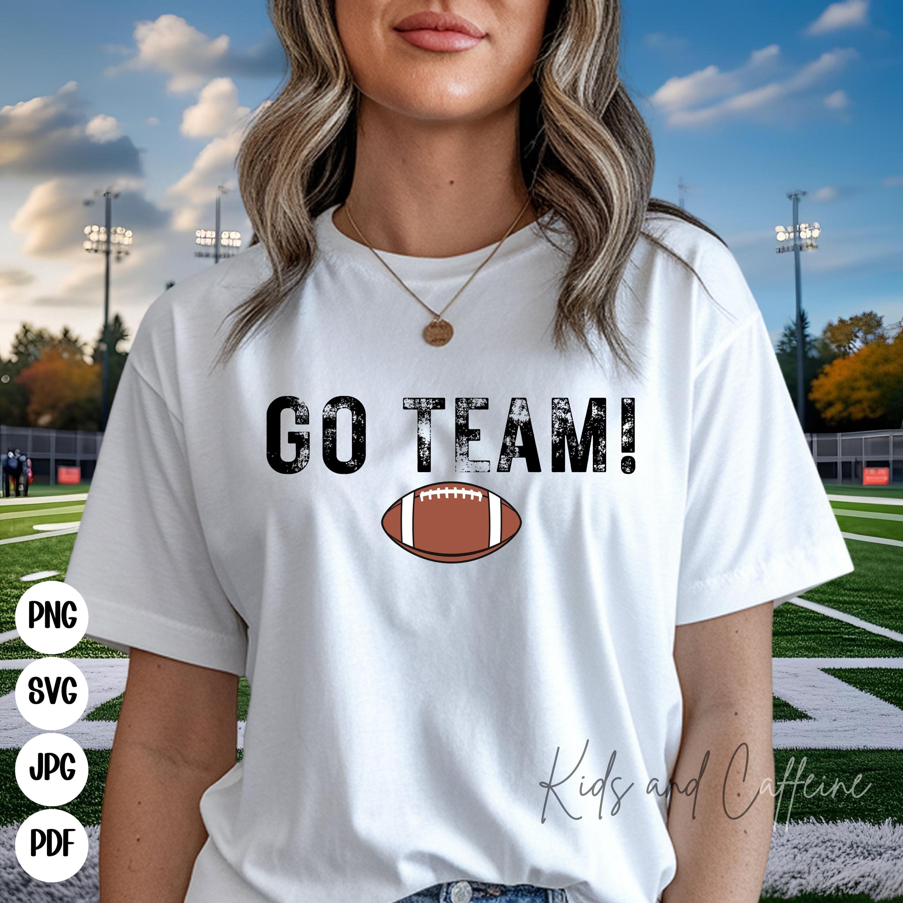 Go Team Football Design, DTF Screenprint Sublimation (digital Download ...
