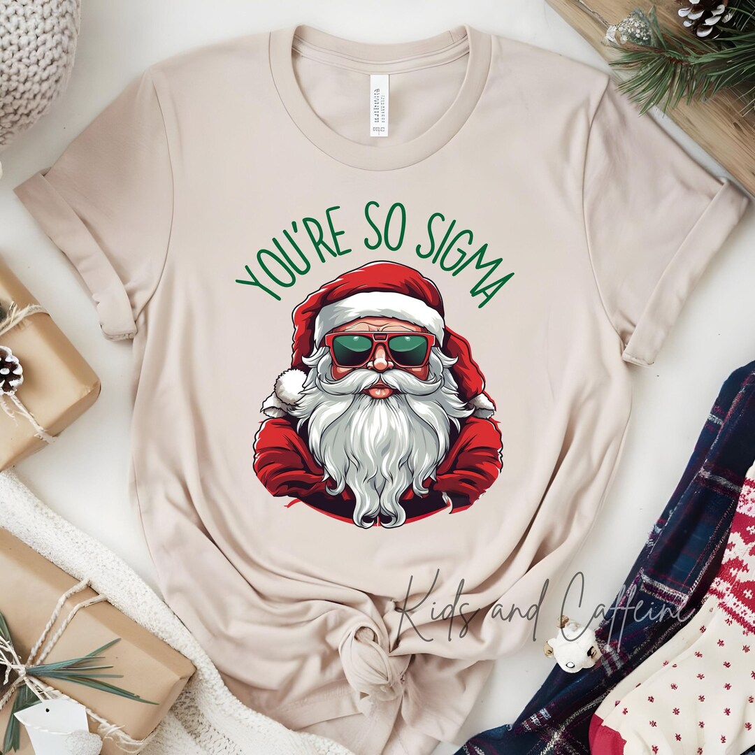 You're so Sigma With Gangster Santa Png Jpg Digital Design for DTF ...