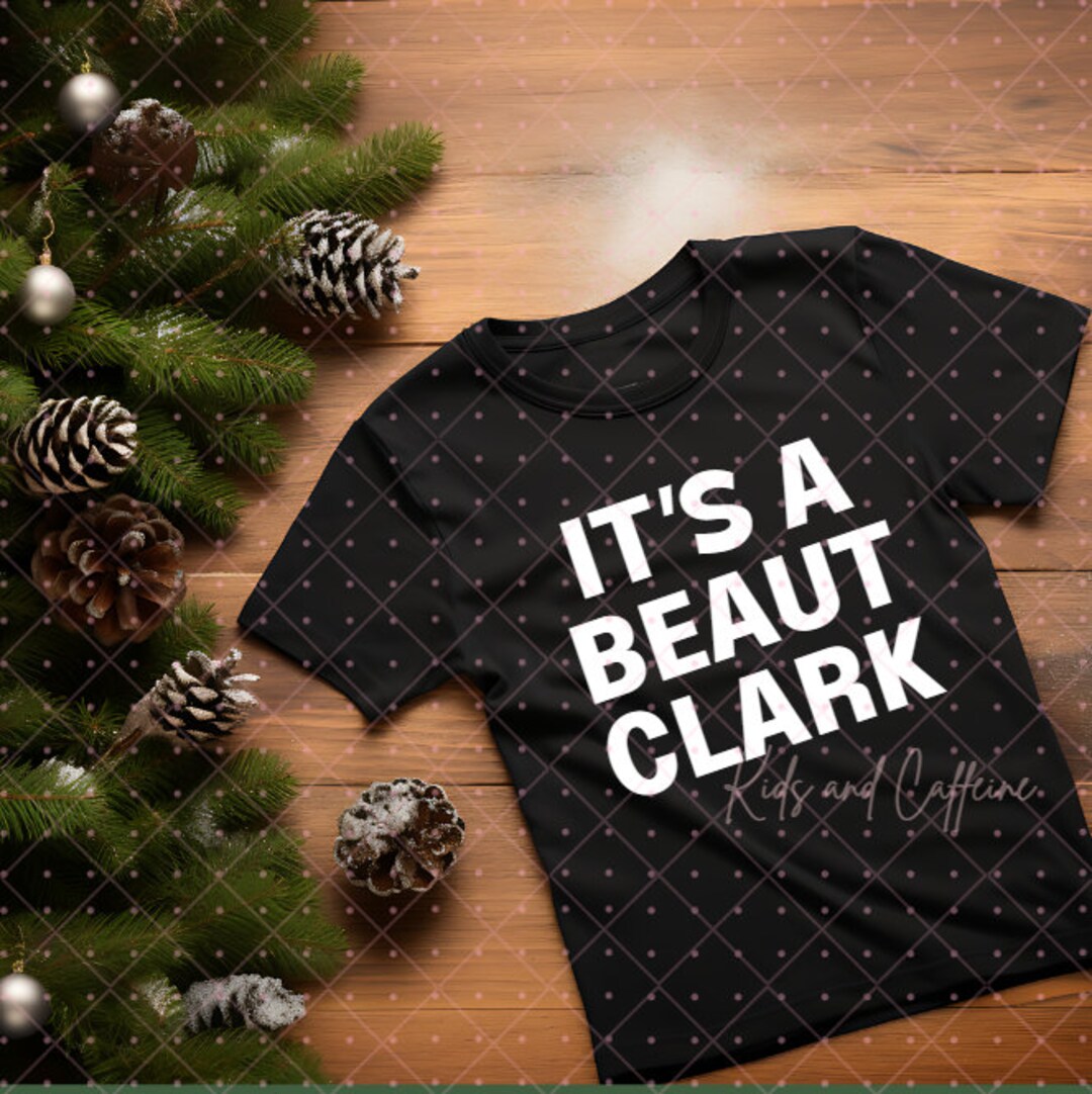 It's a Beaut Clark - PNG - SVG - National Lampoon's Christmas Vacation ...