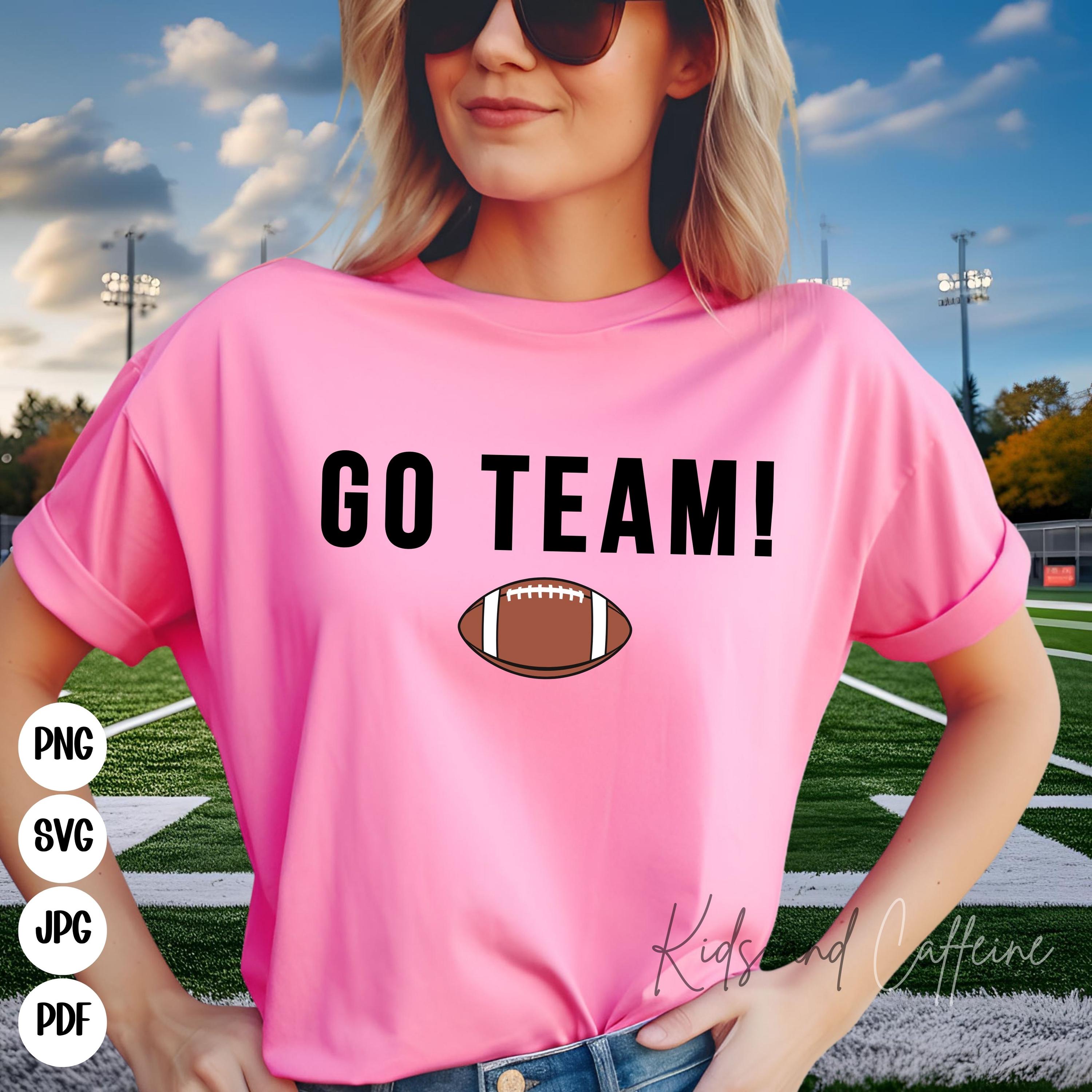 Go Team Football Design, DTF Screenprint Sublimation (digital Download ...