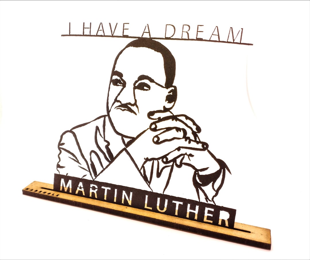 MARTIN LUTHER! " I Have a Dream! " - Etsy
