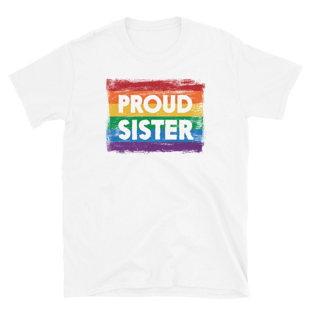 PROUD SISTER - Gay Pride Rainbow Flag T-shirt - Matching Family Ally ...